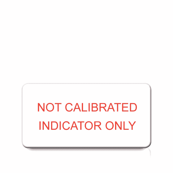 Not Calibrated Indicator Only Labels in Red - The Label People